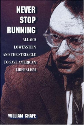Never Stop Running – Alliard Lowenstein & the struggle to save American ...