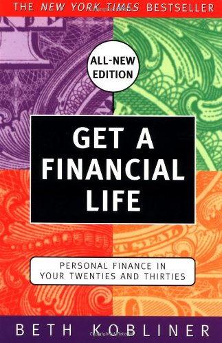 Get a Financial Life: Personal Finance in Your Twenties and Thirties ...