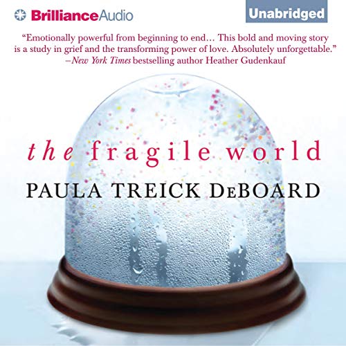 The Fragile World: A Novel (Audio Download): Paula Treick DeBoard ...