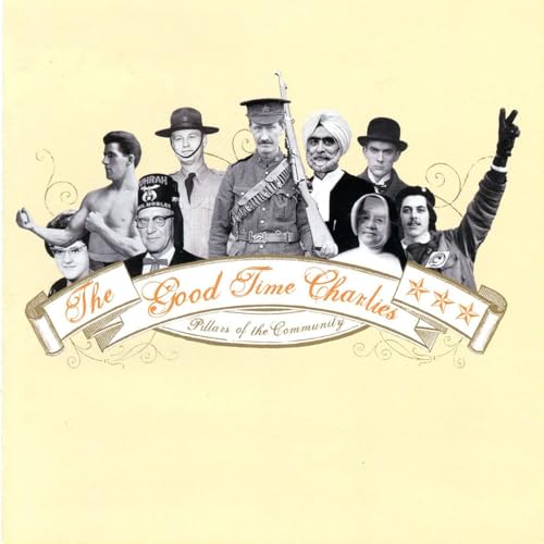Play Pillars of the Community by The Good Time Charlies on Amazon Music