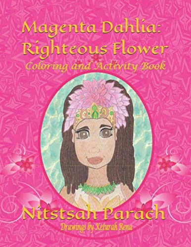 Magenta Dahlia: Righteous Flower: Coloring and Activity Book: Parach ...