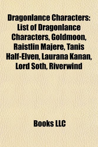 Amazon.fr - Dragonlance Characters: List of Dragonlance Characters ...