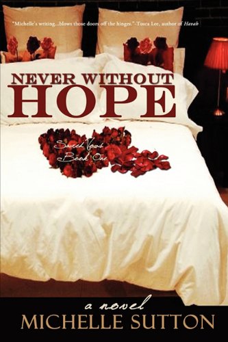 Never Without Hope: Michelle Sutton: 9780982587041: Amazon.com: Books
