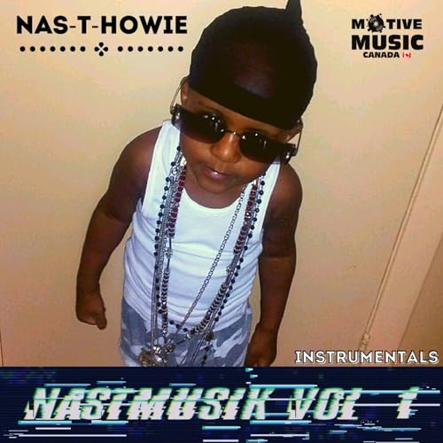 Écouter Nastmusik, Vol. 1 par Nas-T-Howie sur Amazon Music Unlimited