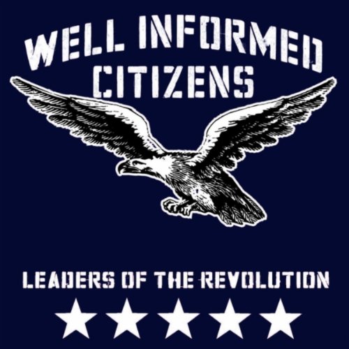 Play Leaders of the Revolution by Well Informed Citizens on Amazon Music