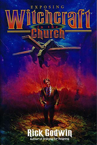Exposing Witchcraft In the Church eBook : Godwin, Rick: Amazon.in: Books