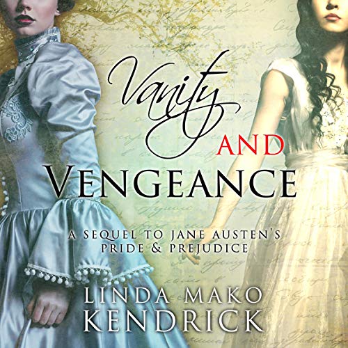 Amazon.com: Vanity and Vengeance: A Sequel Inspired by Pride and ...
