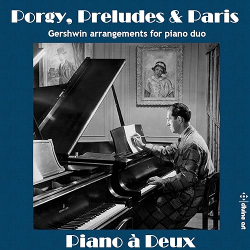 Play Porgy, Preludes & Paris: Gershwin Arrangements for Piano Duo by ...