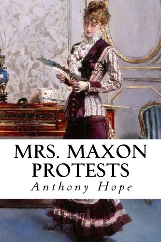 Mrs. Maxon Protests: Hope, Anthony, Anderson, Taylor: 9781979387743 ...