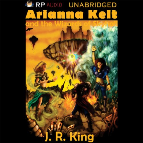 Amazon.com: Arianna Kelt and the Wizards of Skyhall (Audible Audio ...