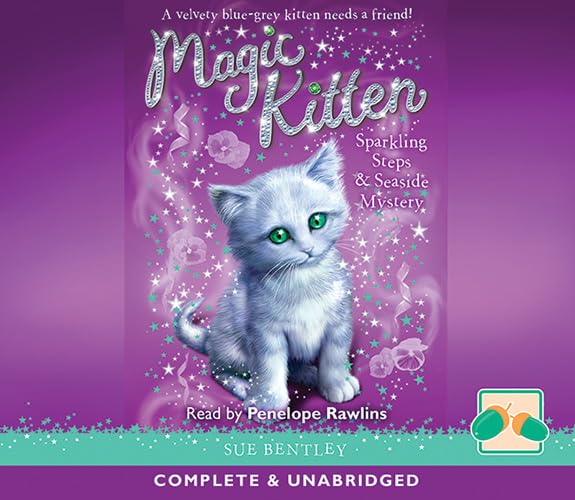 Magic Kitten: Sparkling Steps & Seaside Mystery: Bentley, Sue, Rawlins ...