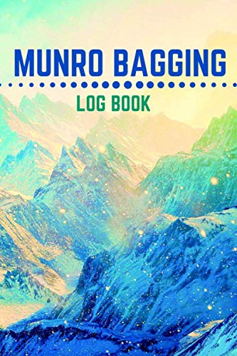 Munro Bagging Log Book: Hill Walking Journal to Record all 282 Munro ...