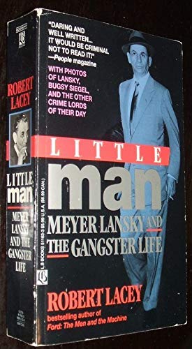 Little Man Meyer Lansky and the Gangster Life: Lacey, Robert ...