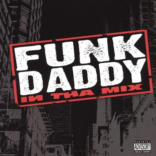 Funk Daddy - In Tha Mix - Amazon.com Music