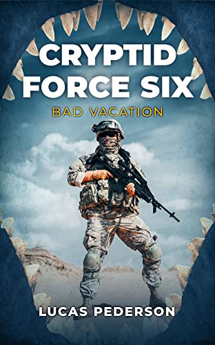 Amazon.com: Cryptid Force Six: Bad Vacation eBook : Pederson, Lucas: Kindle Store