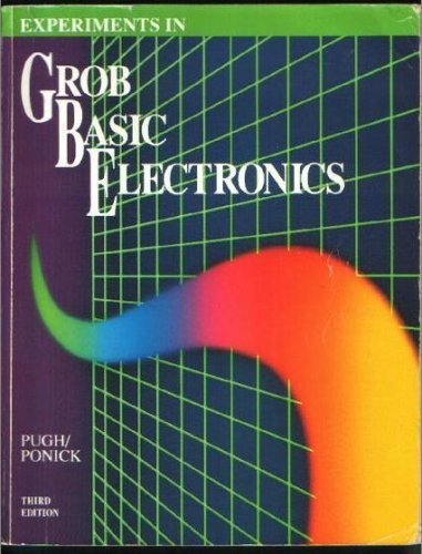 Experiments in Grob Basic Electronics: Pugh, Frank, Ponick, Wes ...