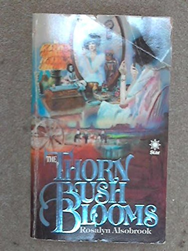 Thorn Bush Blooms (A Star book): Rosalyn Alsobrook: 9780352310958 ...