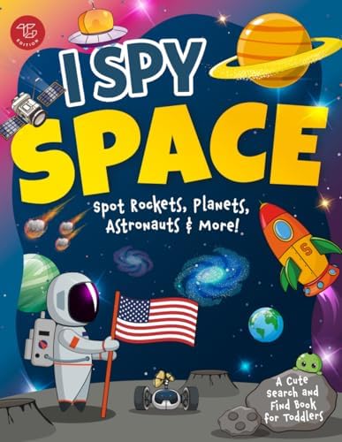 I Spy Space: Spot Rockets, Planets, Astronauts & More! A Cute Search ...