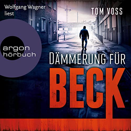 Dämmerung für Beck: Nick Beck ermittelt 3 (Hörbuch-Download): Tom Voss ...