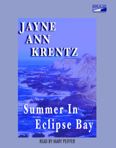 Summer in Eclipse Bay: Jayne Ann Krentz, Mary Peiffer: 9780736686952 ...