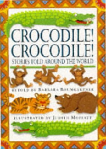 Crocodile Crocodile : Baumgartner, Barbara, Moffatt, Judith: Amazon.co ...