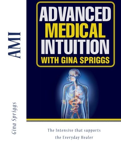 Buy Advanced Medical Intuition: The Intensive that supports the ...