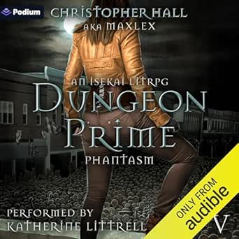 Amazon.com: Dungeon Prime: An Isekai LitRPG: Phantasm, Book 5 (Audible Audio Edition ...