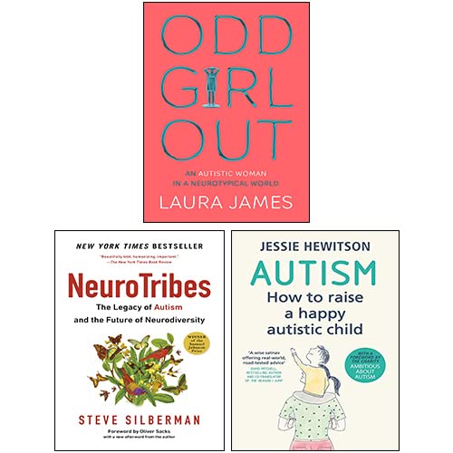 Odd Girl Out By Laura James, Neurotribes By Steve Silberman, Autism By ...