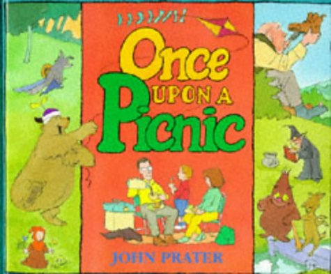 Once Upon a Picnic: John Prater: 9780744544145: Amazon.com: Books