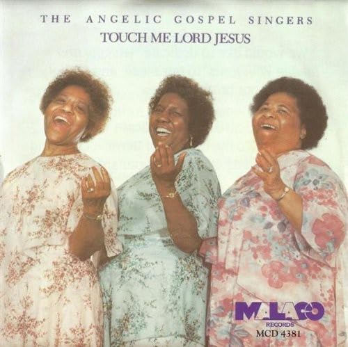ANGELIC GOSPEL SINGERS - Touch Me Lord Jesus - Amazon.com Music