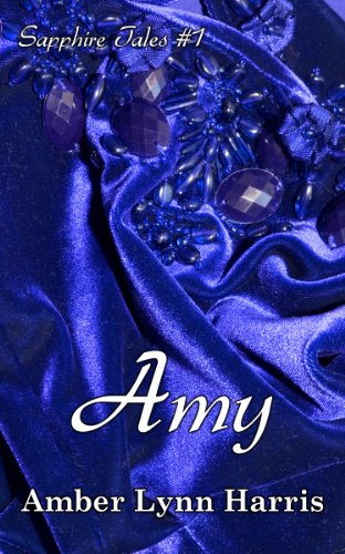 Amy (Sapphire Tales Book 1) eBook : Harris, Amber Lynn: Amazon.ca: Books
