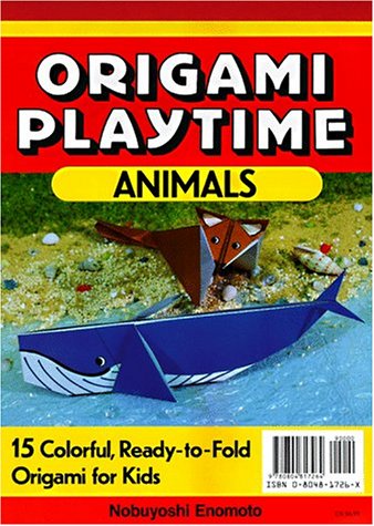 Origami Playtime: Animals : 15 Colorful, Ready-To-Fold Origami for Kids ...