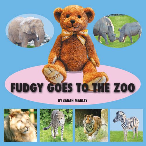 Fudgy Goes to the Zoo: Marley, Sarah: 9780956931115: Amazon.com: Books