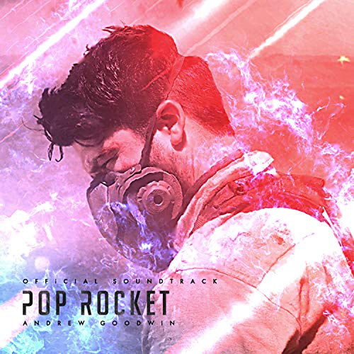 Amazon Music - Andrew GoodwinのPop Rocket (Original Soundtrack) - Amazon ...