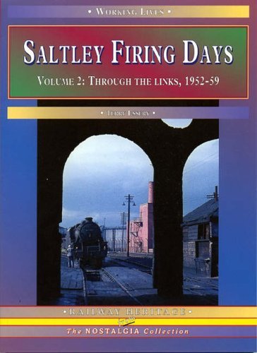 Saltley Firing Days Through the Links, 1952-59: Terry Essery ...
