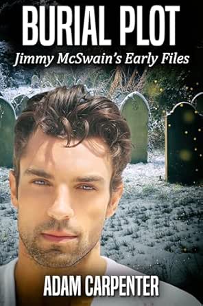 Burial Plot (Jimmy McSwain's Early Files Book 4) eBook : Carpenter ...