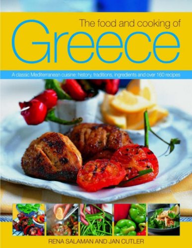 The Food and Cooking of Greece: A Classic Mediterranean Cuisine ...