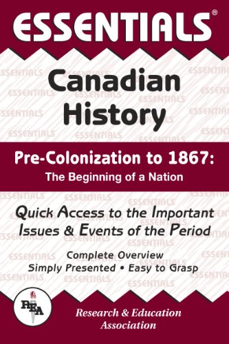 Canadian History: Pre-Colonization to 1867 : The Beginning of a Nation ...