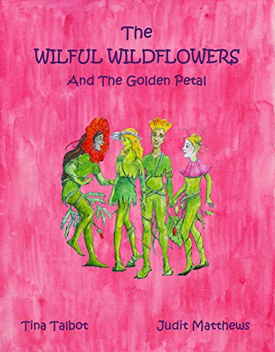 The Wilful Wildflowers And The Golden Petal (Survival Super Squad Book ...