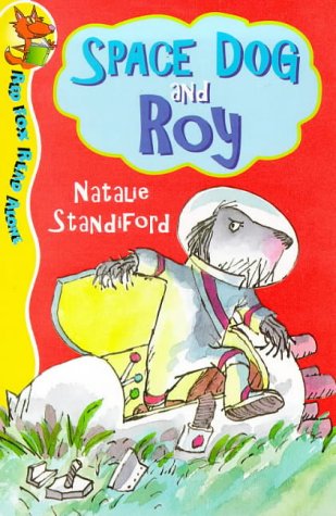 Space Dog and Roy (Red Fox Read Alone S.): Natalie Standiford~Tony Ross ...