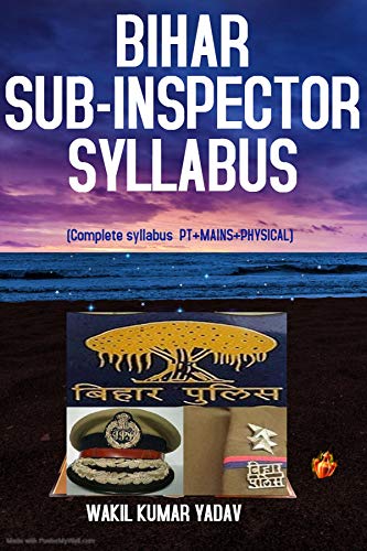 BIHAR SUB-INSPECTOR SYLLABUS (English Edition) eBook : YADAV, WAKIL ...