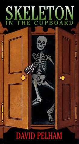Skeleton in the Cupboard: Pelham, David: 9780525460855: Amazon.com: Books