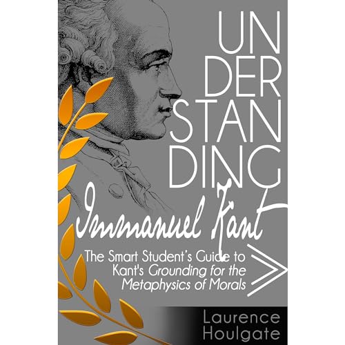 Amazon.com: UNDERSTANDING IMMANUEL KANT: The Smart Student's Guide to ...