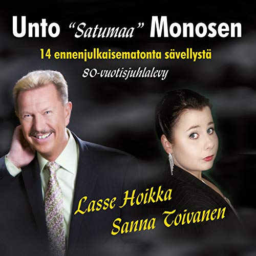 Play Unto "Satumaa" Monosen 14 Ennenjulkaisematonta Sävellystä by Sanna ...