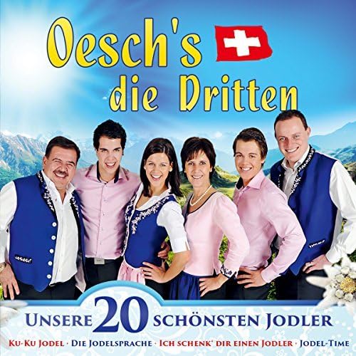 Unsere 20 schönsten Jodler; Ku-Ku Jodel; Wir sind eine Jodelfamilie ...
