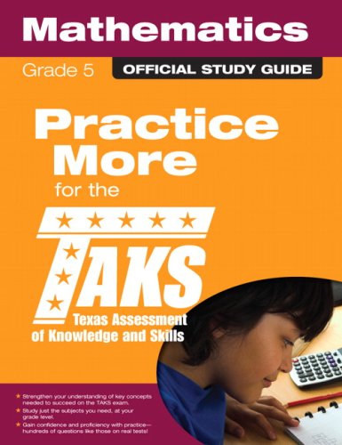 Mathematics Official Study Guide Practice More for the Taks: Texas ...