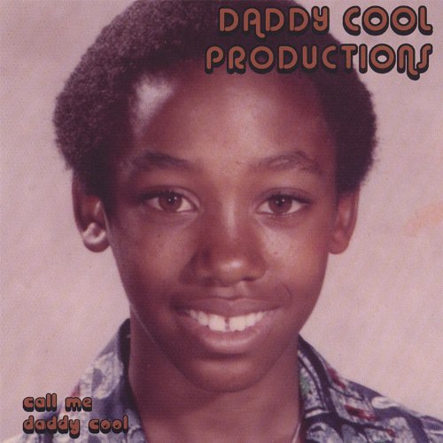 Amazon.com: Call Me Daddy Cool : Daddy Cool Productions: Digital Music