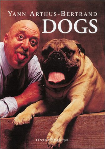 Postbooks: Dogs: Arthus-Bertrand, Yann: 9781842020777: Amazon.com: Books