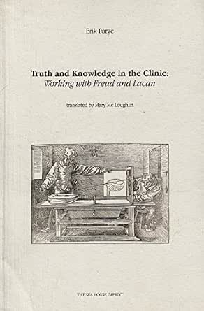 Amazon.com: Truth and Knowledge in the Clinic: Working with Freud and ...