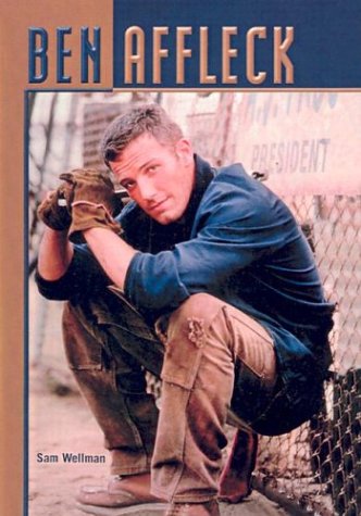 Ben Affleck (Galaxy of Superstars): Sam Wellman: 9780613211918: Amazon ...